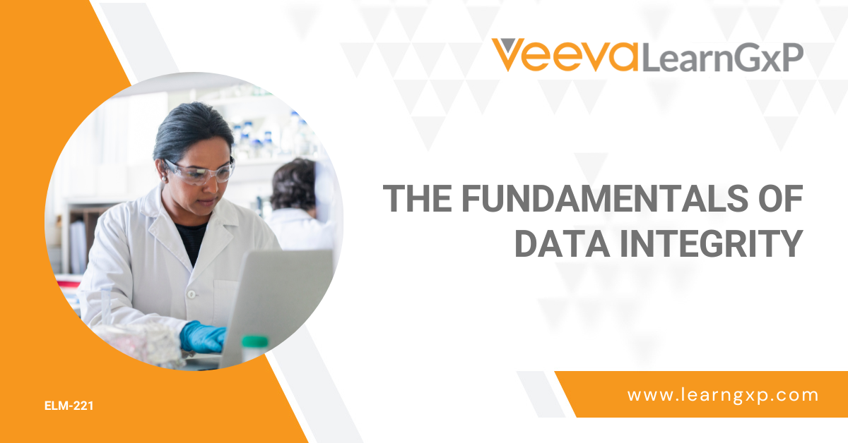 The Fundamentals of Data Integrity - LearnGxP: Accredited Online Life Science Training Courses