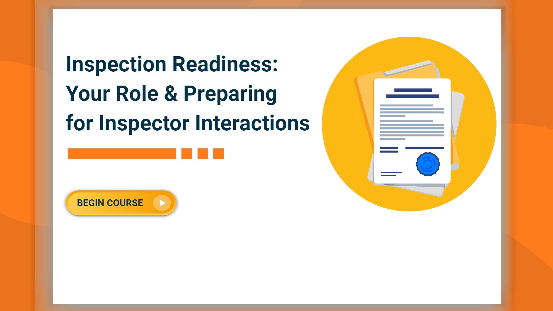 Inspection Readiness: Your Role & Preparing for Inspector Interactions ...