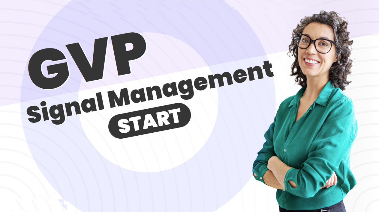 GVP Signal Management - LearnGxP: Accredited Online Life Science Training Courses
