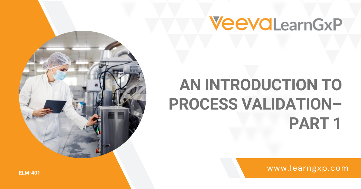 Process Validation: Core Concepts - LearnGxP: Accredited Online Life ...
