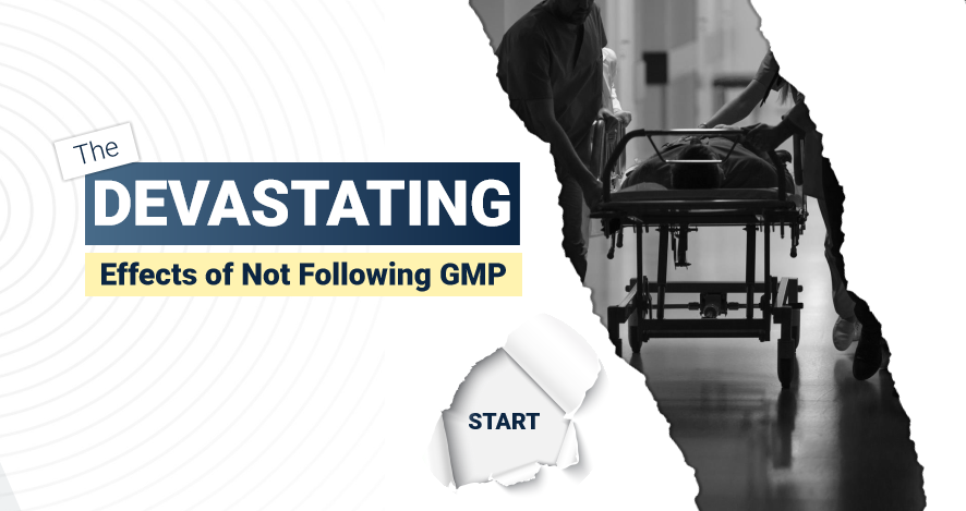 The Devastating Effects of Not Following GMP - LearnGxP: Accredited ...