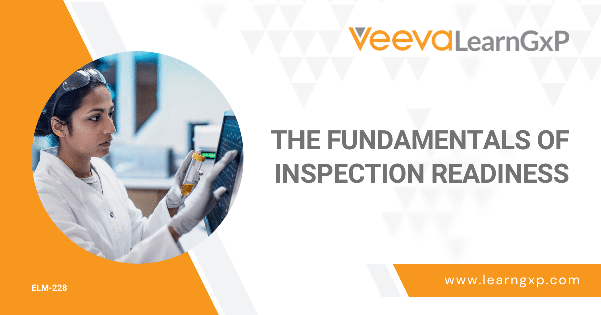 The Fundamentals of Inspection Readiness - LearnGxP: Accredited Online ... The Fundamentals of Inspection Readiness - LearnGxP: Accredited Online ...
