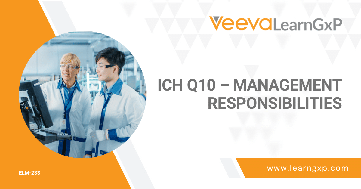 ICH Q10 - Management Responsibilities - LearnGxP: Accredited Online ...