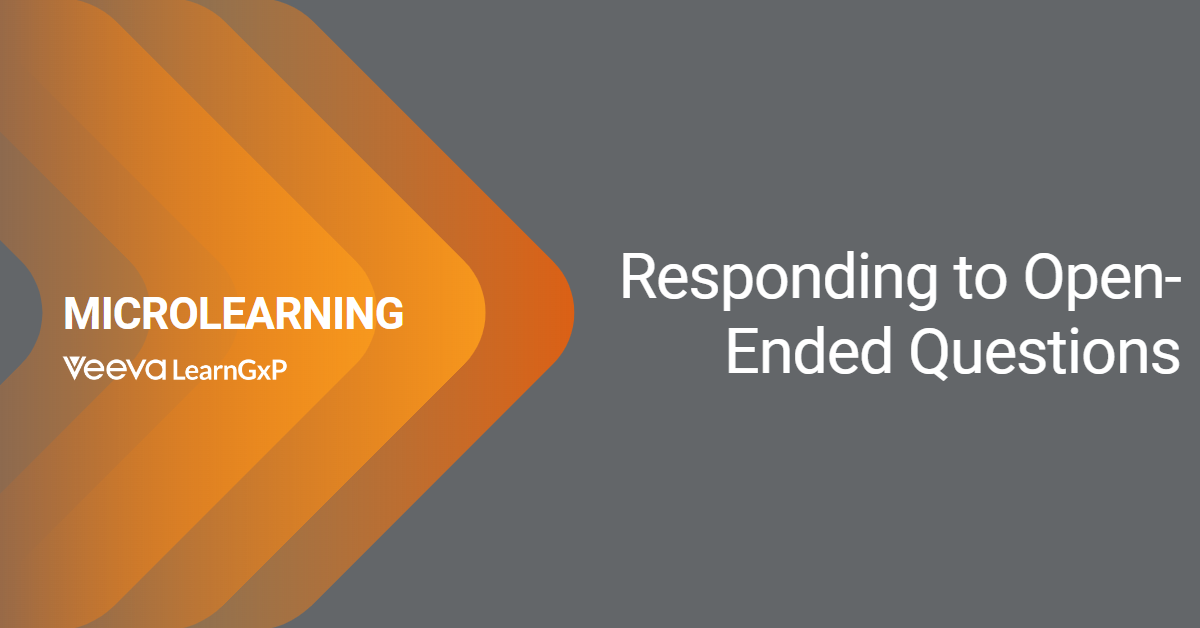 Responding to Open-Ended Questions - LearnGxP: Accredited Online Life ...