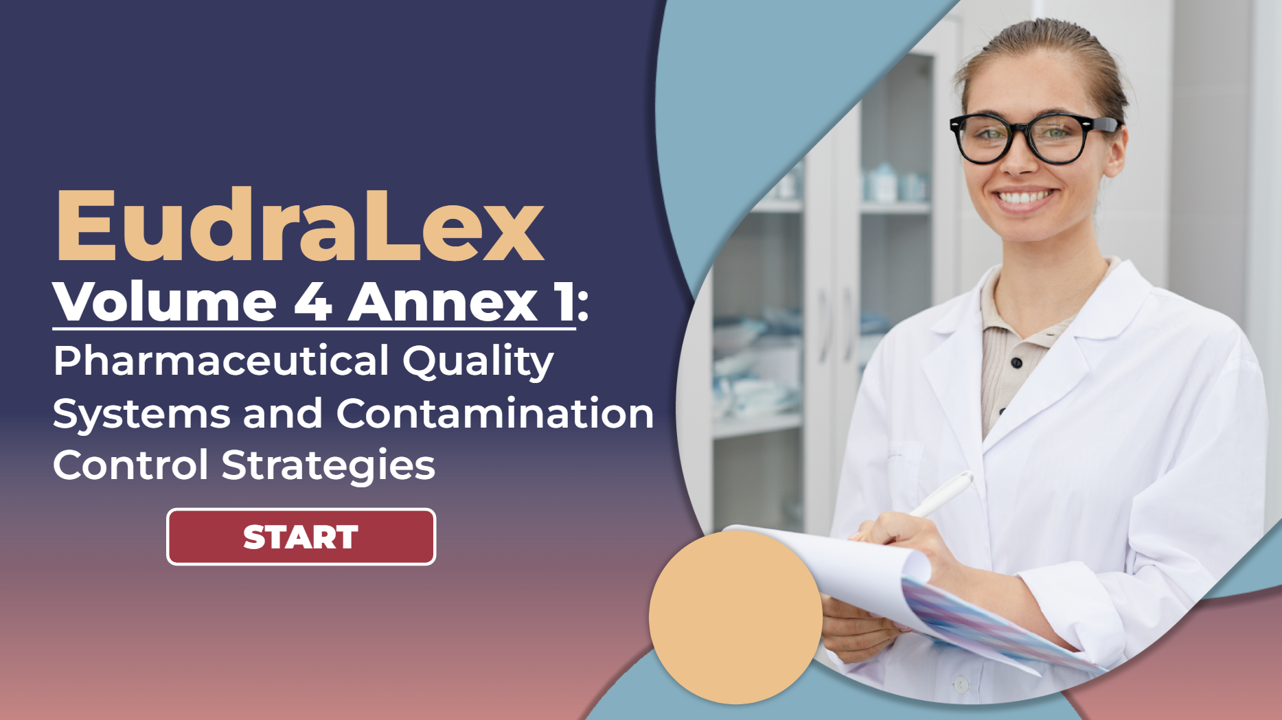 EudraLex - Volume 4 Annex 1: Pharmaceutical Quality Systems and Contamination Control Strategies ...