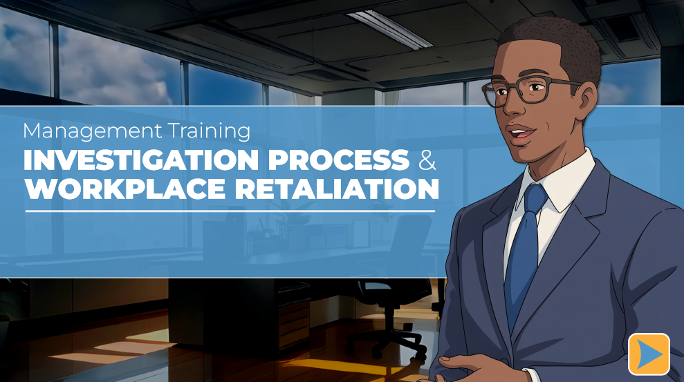 Management Training: Investigation Process and Workplace Retaliation ...